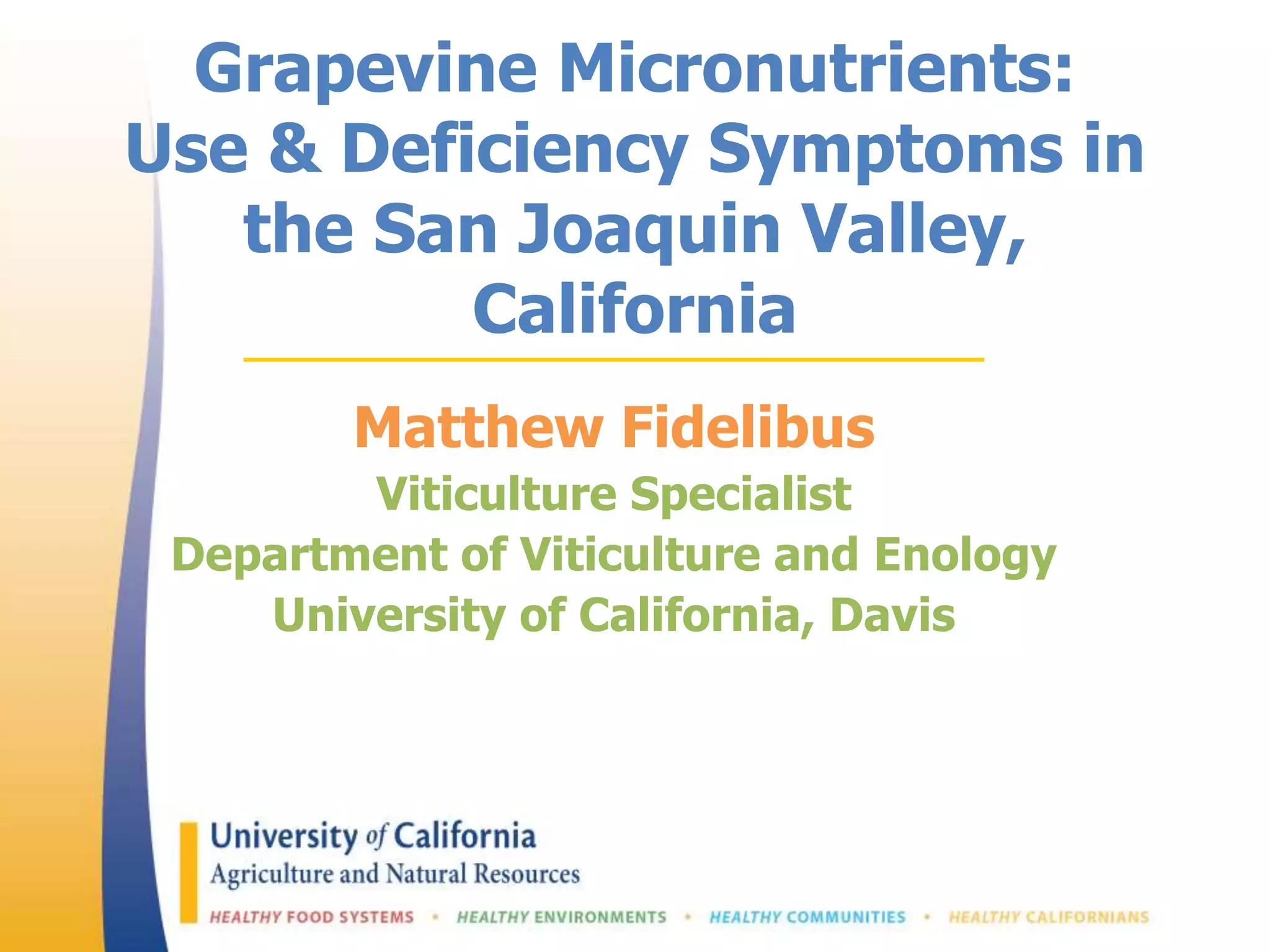 Grapevine micronutrient use & deficiency symptoms in the SJV of ...