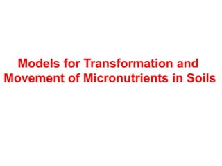 micronutrient transformation in soil.ppt | Agriculture | Industries