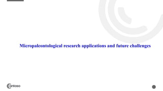 Micropaleontology in petroleum exploration.pptx