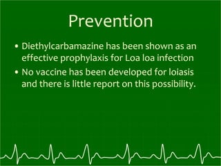 Loa-Loa in Microbiology & Parasitology | PPTX