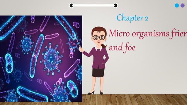 Microorganisms Friends And Foe Part 1 | PPT