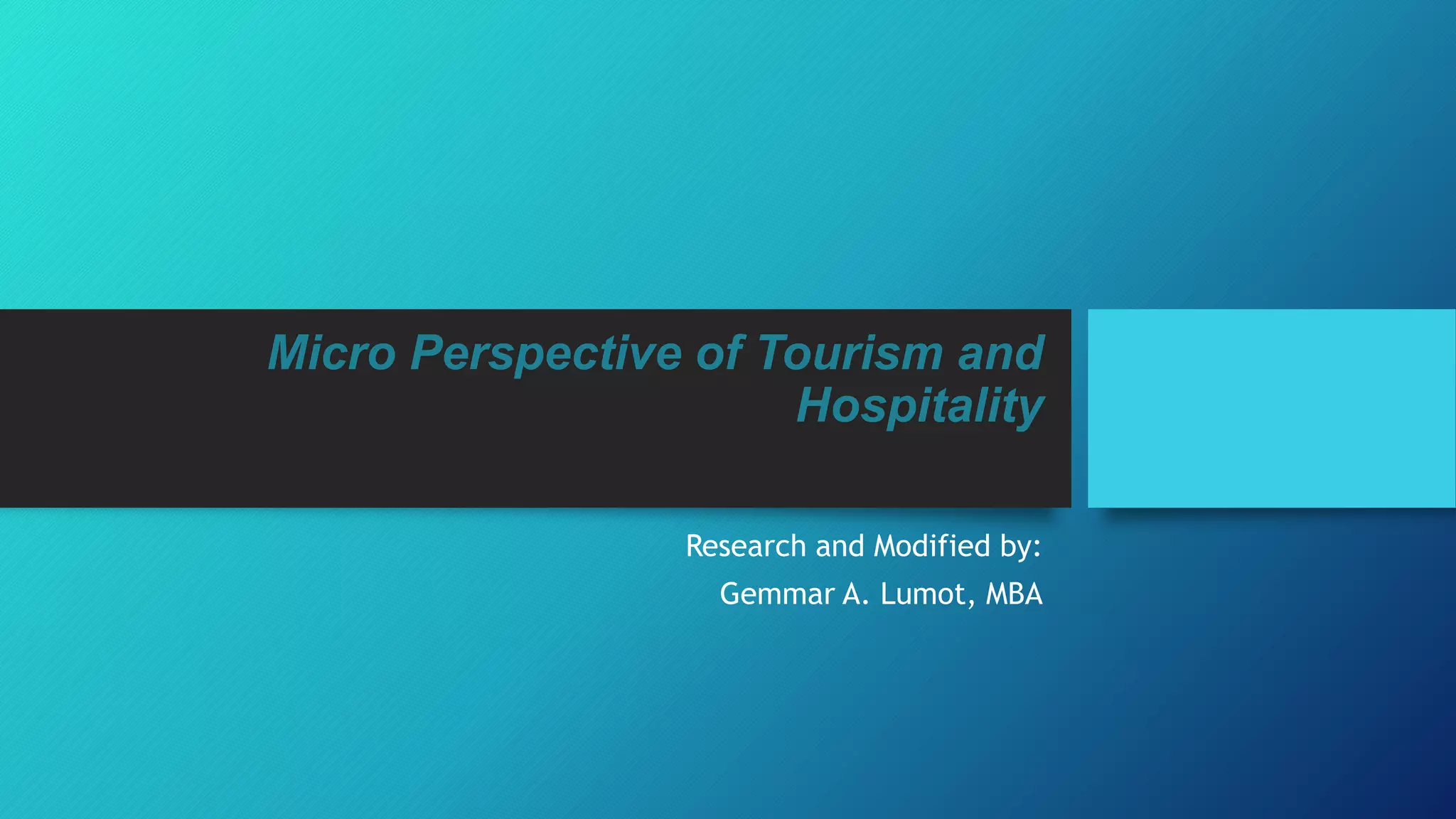 Micro perspective of tourism and hospitality | PPTX