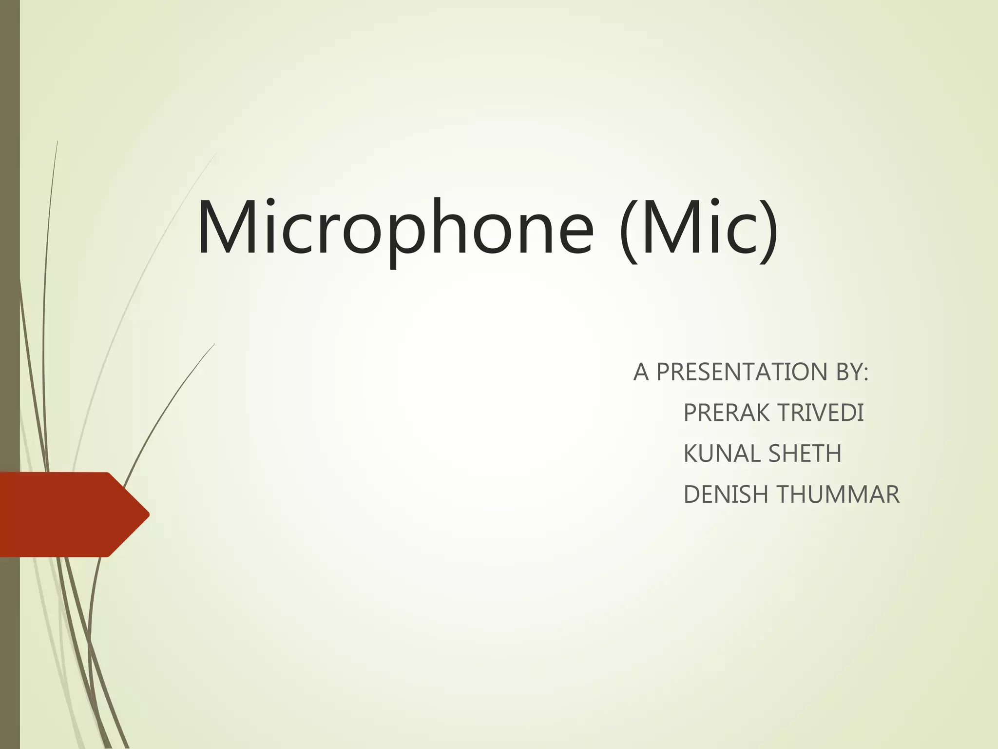 Microphone and It's Types | PPTX