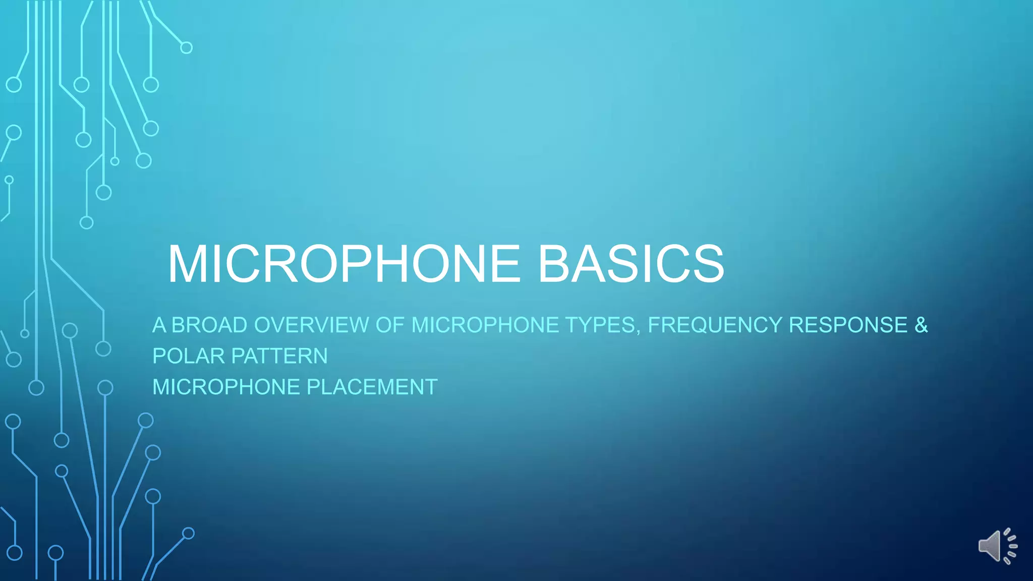 Microphone Basics | PPTX