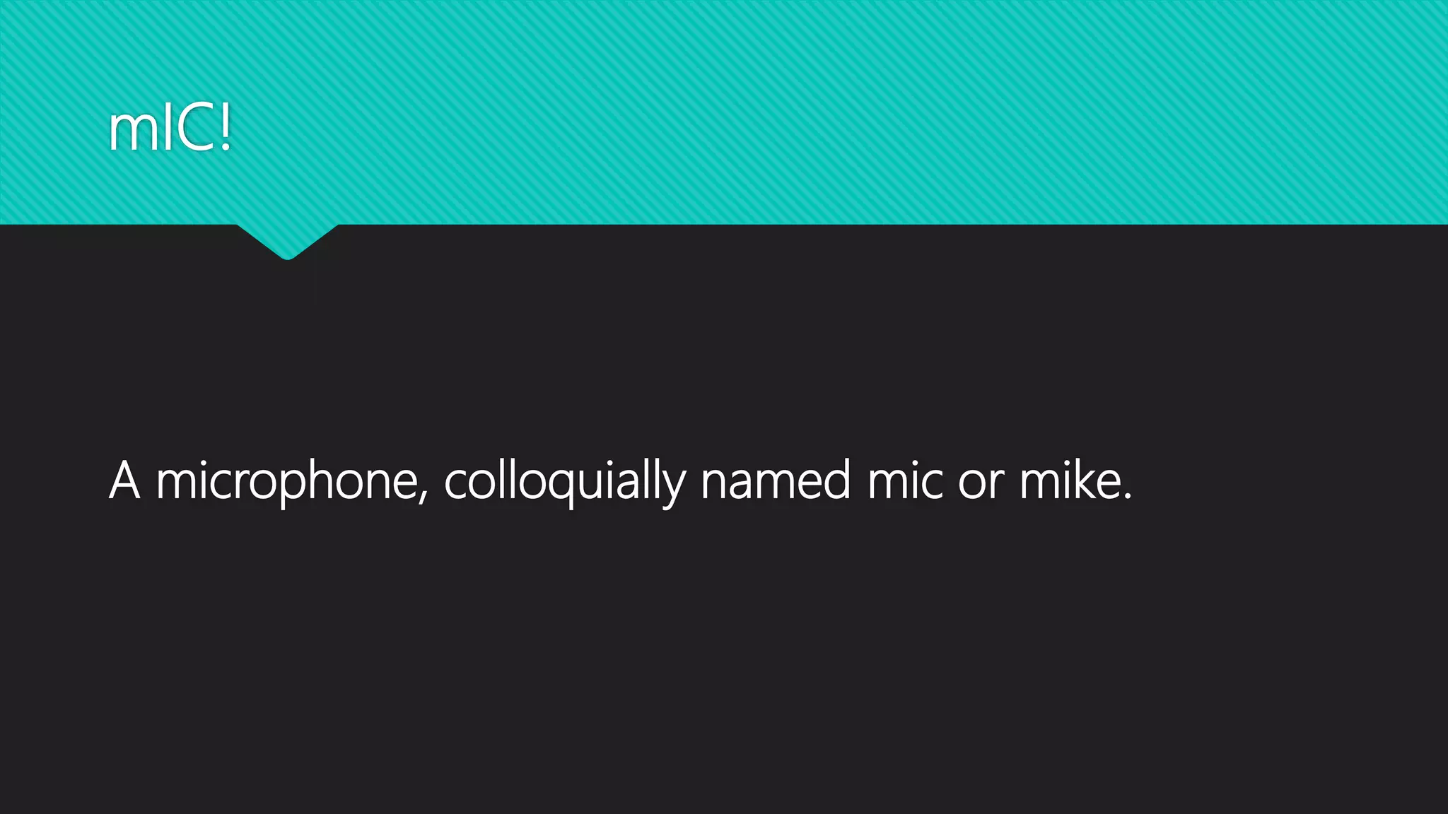 Microphone ppt | PPTX