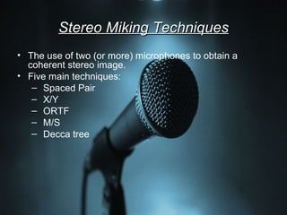 Microphones and miking techniques | PPT