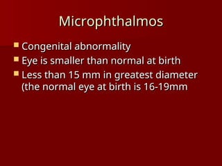 Microphthalmos and Nanophthalmos - eyerounds.org.ppt