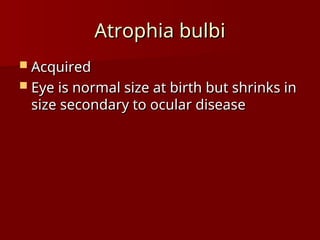 Microphthalmos and Nanophthalmos - eyerounds.org.ppt