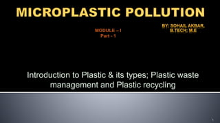 MICROPLASTIC POLLUTION MODULE-I; PART-1.pptx