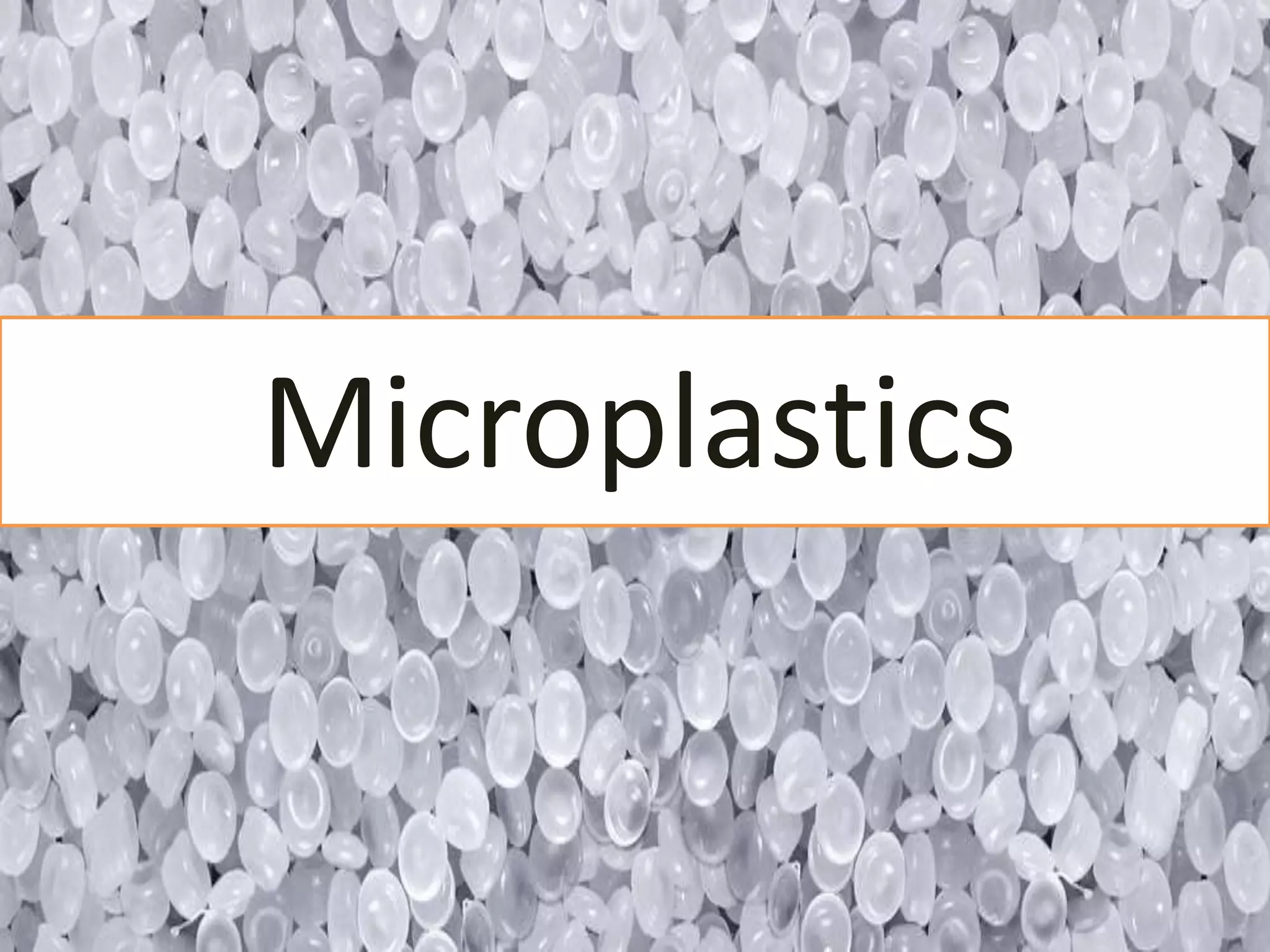 Microplastics | PPTX