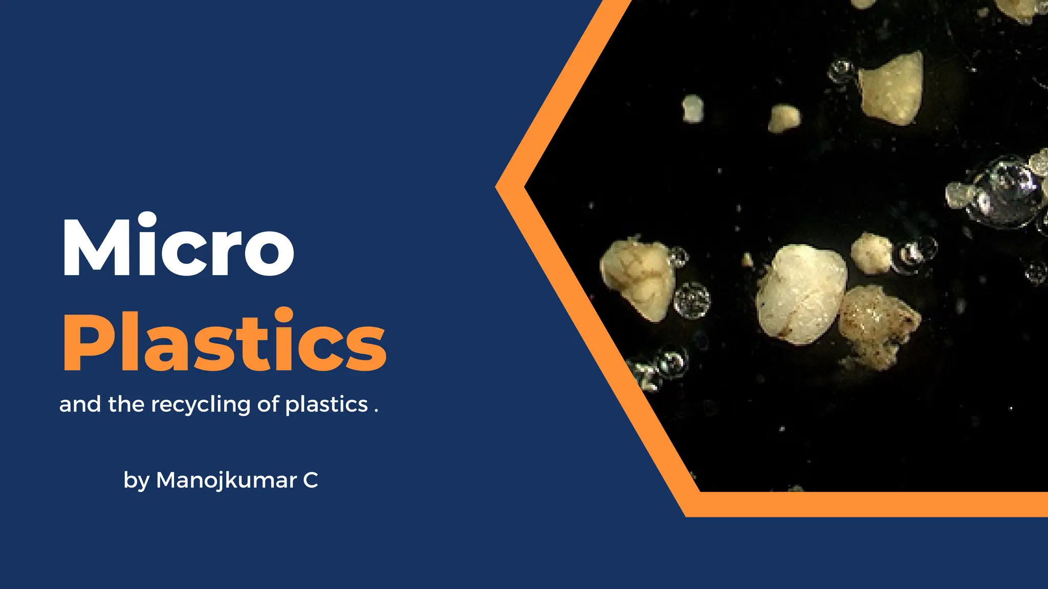MicroPlastics and the recycling of the Plastics - Fresh Spar Technologies - Manojkumar C | PPT