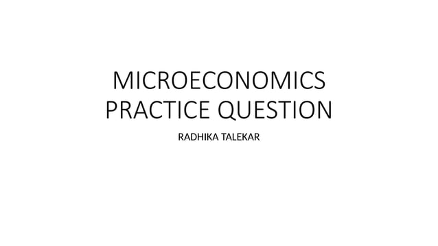 Microeconomics practice question answers.pptx