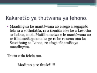Maadingwa le Maitlhamelwa N. Sotho | PPTX
