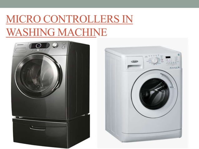 Microprocessor in washing machine | PPTX