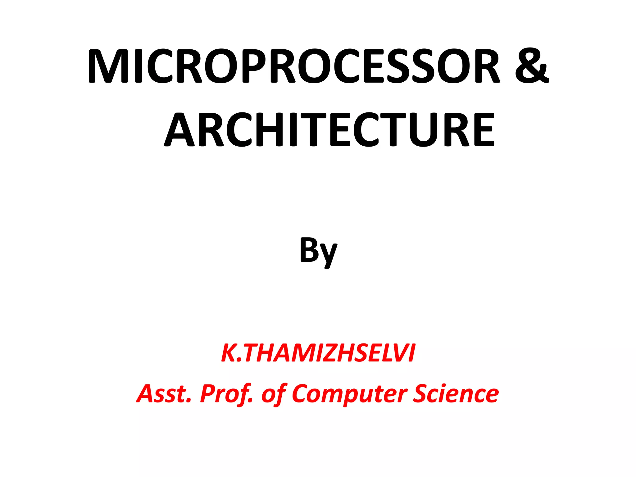Microprocessor & architecture | PPTX | Computing | Technology & Computing