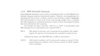 The Intel 8085 is an 8-bit, 40-pin general-purpose microprocessor ...