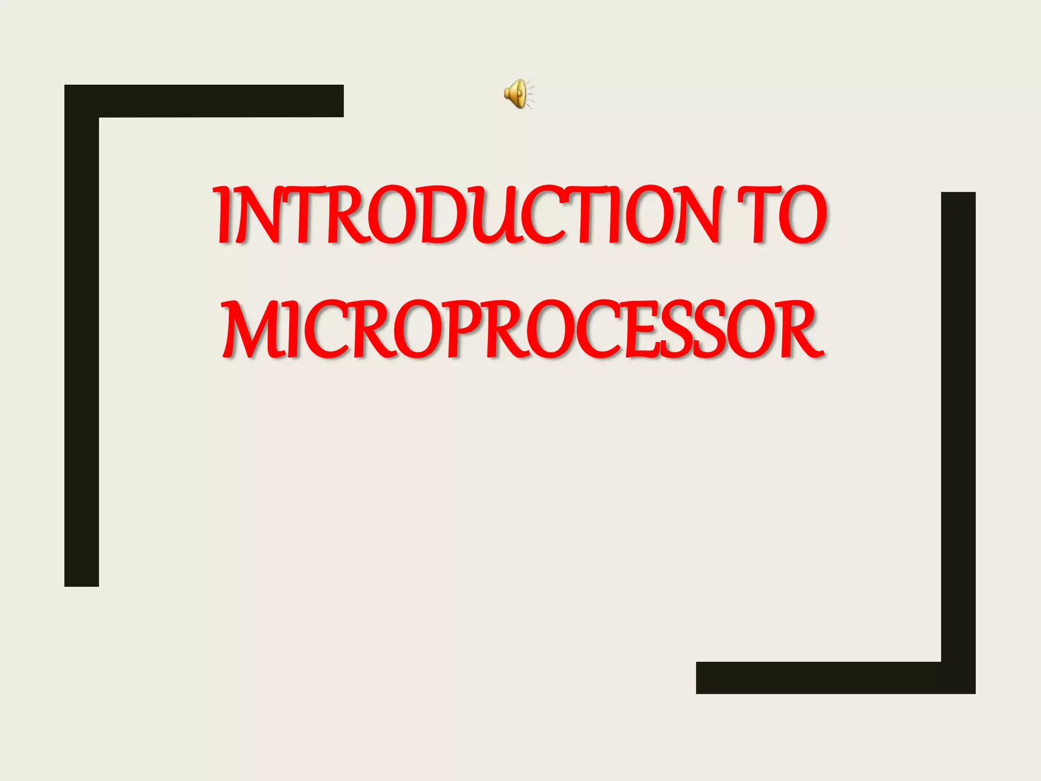 Introduction to Microprocessor | PPT