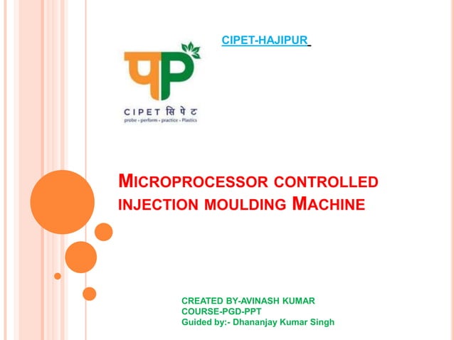 Microprocessor controlled injection molding machine | PPTX | Computing | Technology & Computing