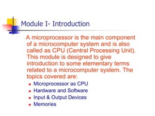 A microprocessor is the main component of a microcomputer system and is also called as CPU | PPT