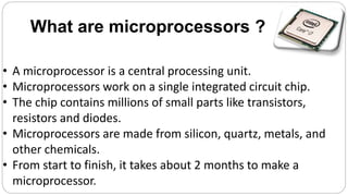 Microprocessors and their Use | PPTX
