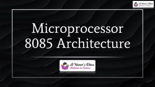Microprocessors 8085 architecture | PPT