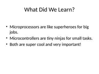 Microprocessor_vs_Microcontroller_for_Kids.pptx