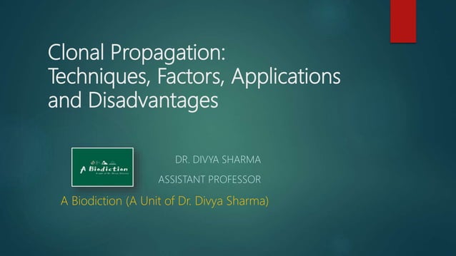 Clonal Propagation: Introduction, Techniques, Factors, Applications and ...
