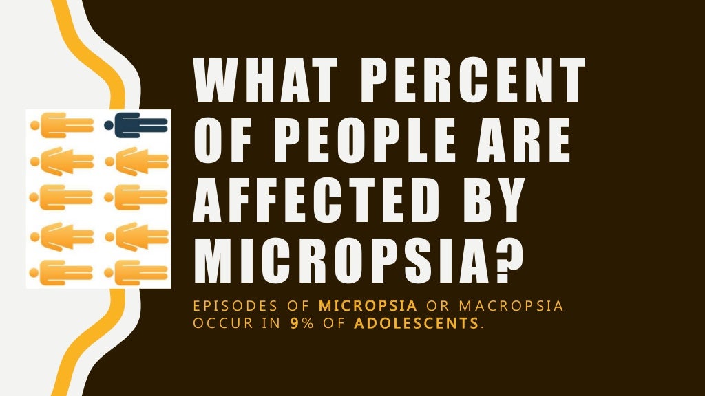 Micropsia