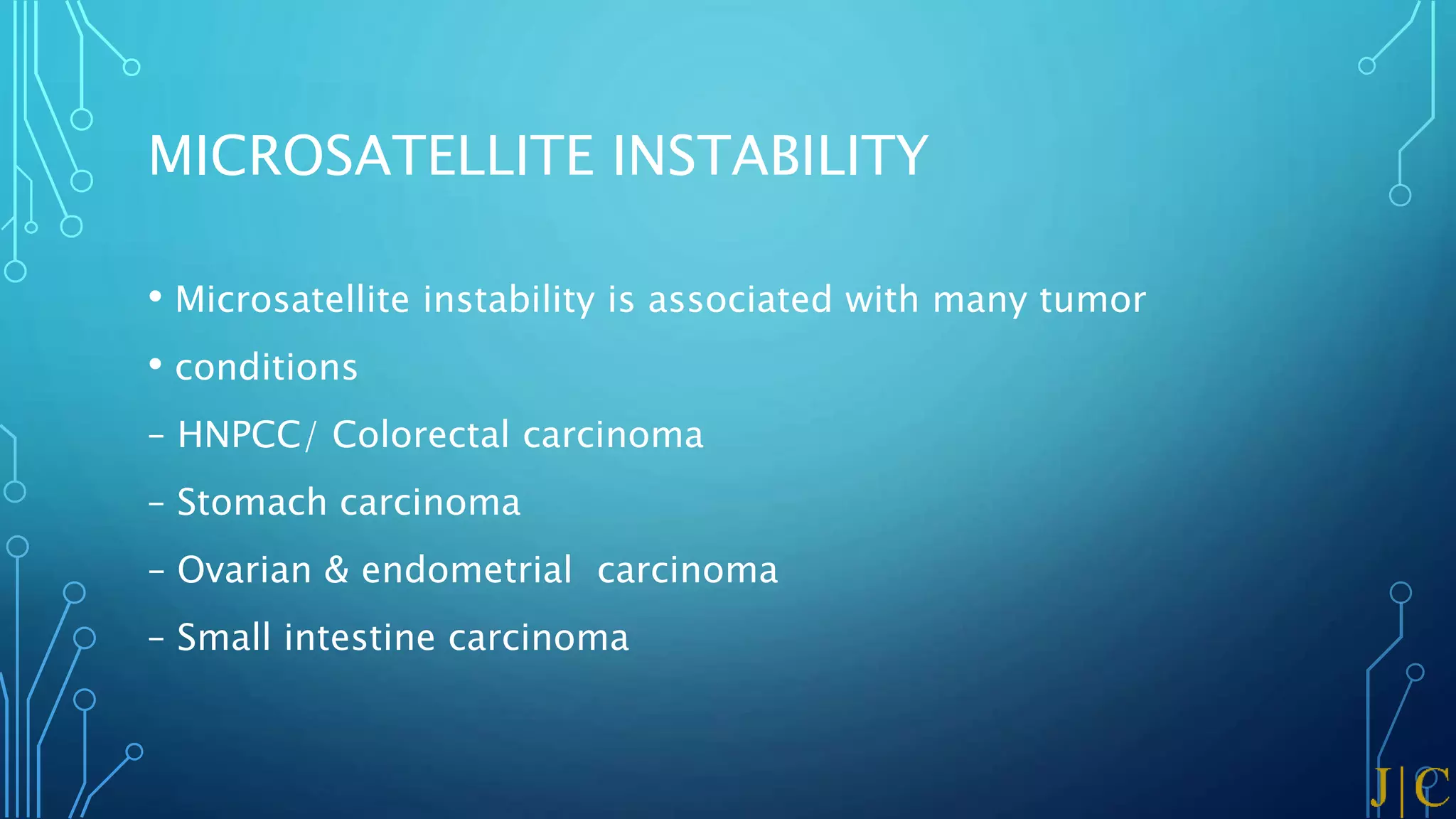 Microsatellite instability pathway and molecular genetics of colorectal cancer | PPTX