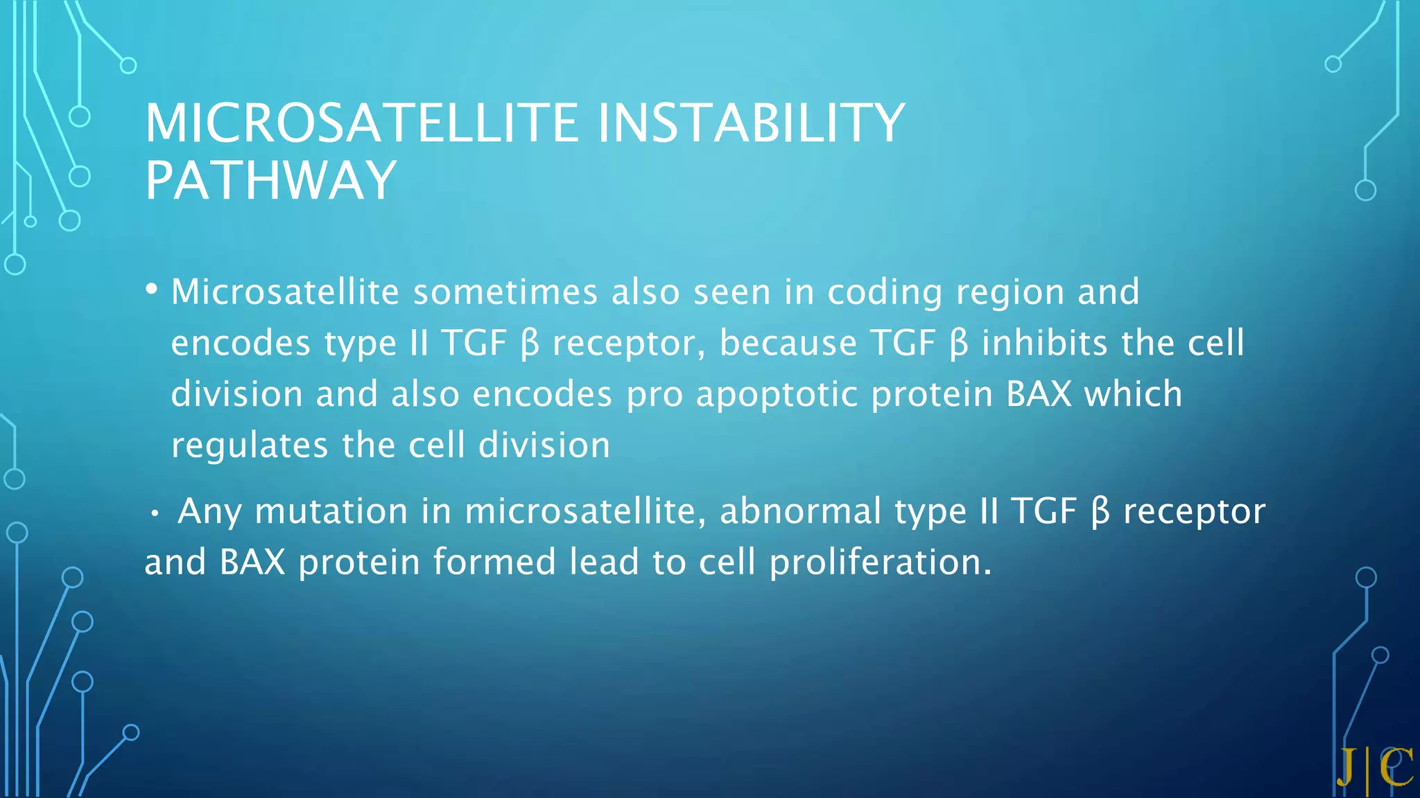 Microsatellite instability pathway and molecular genetics of colorectal cancer | PPTX