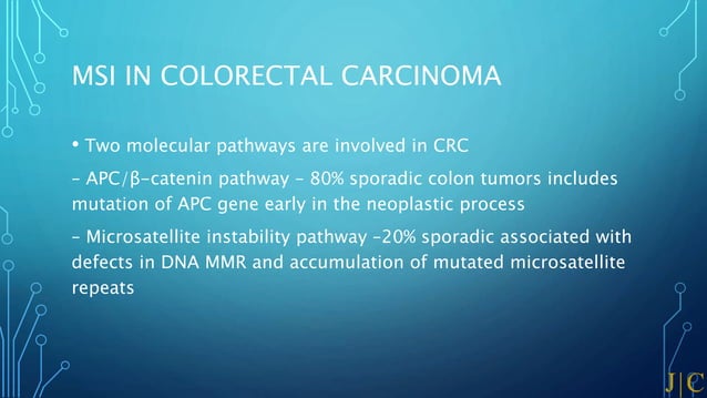Microsatellite instability pathway and molecular genetics of colorectal ...