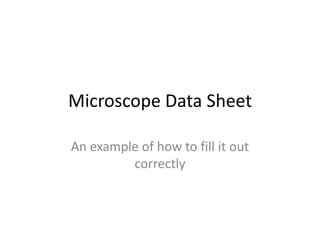 Microscope Data Sheet Example Slide Show | PPSX