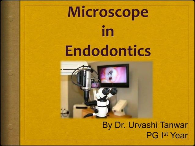 Operating Microscope in Endodontics | PPTX