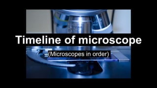 Microscopes | PPTX