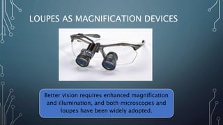 Microscopes in operative dentistry | PPTX