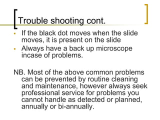 MICROSCOPE USE AND MAINTENANCE(REVISED and CURRENT).ppt