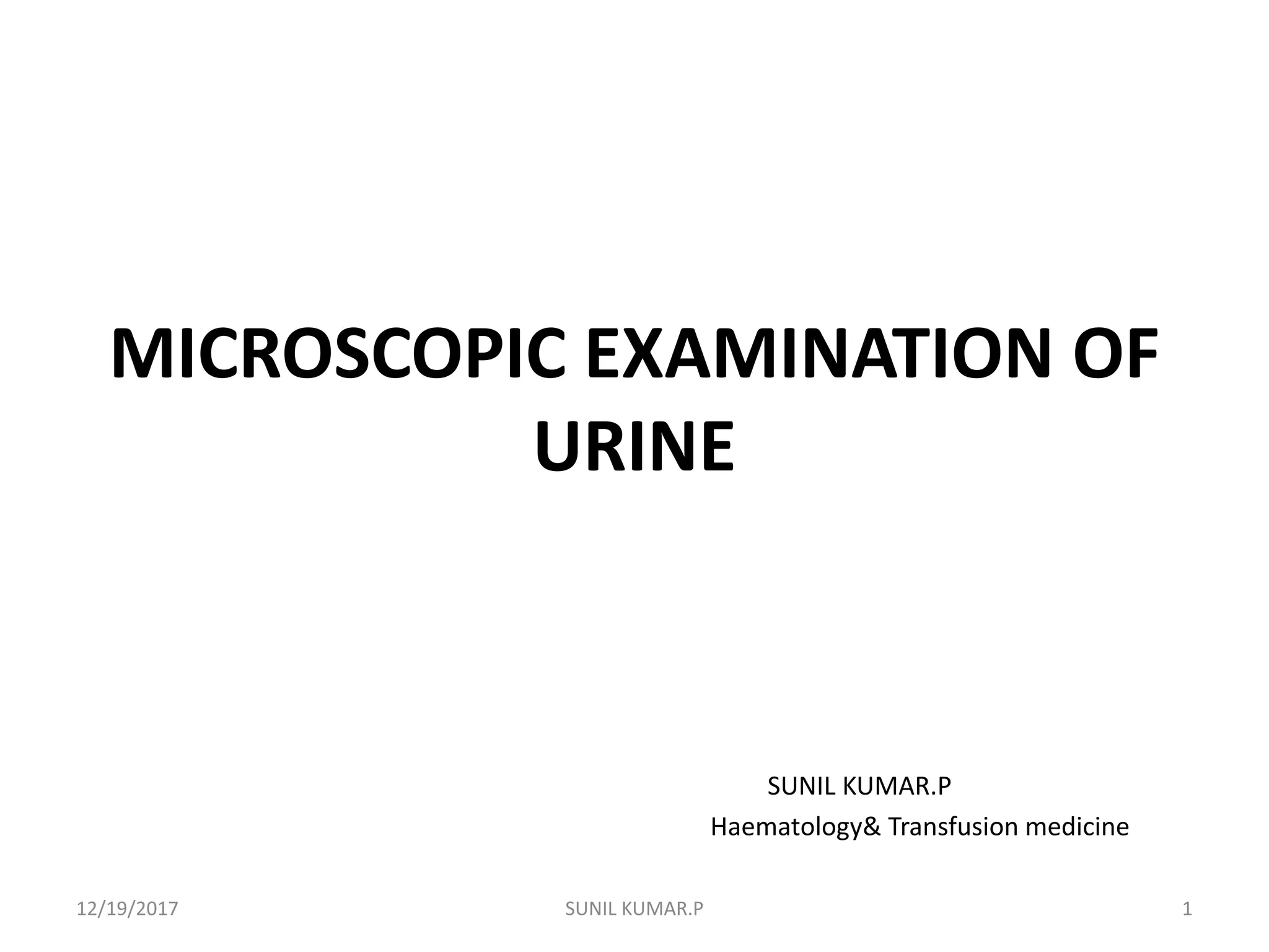 Microscopic examination of urine | PPTX