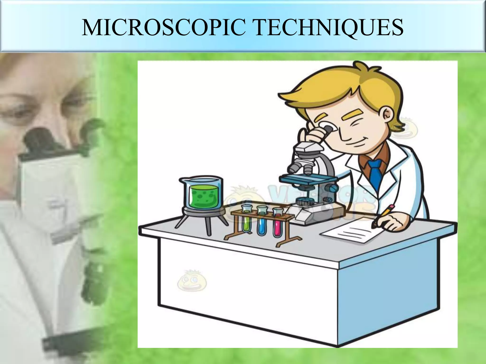 Microscopic techniques | PPTX