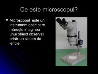Microscopul | PPT