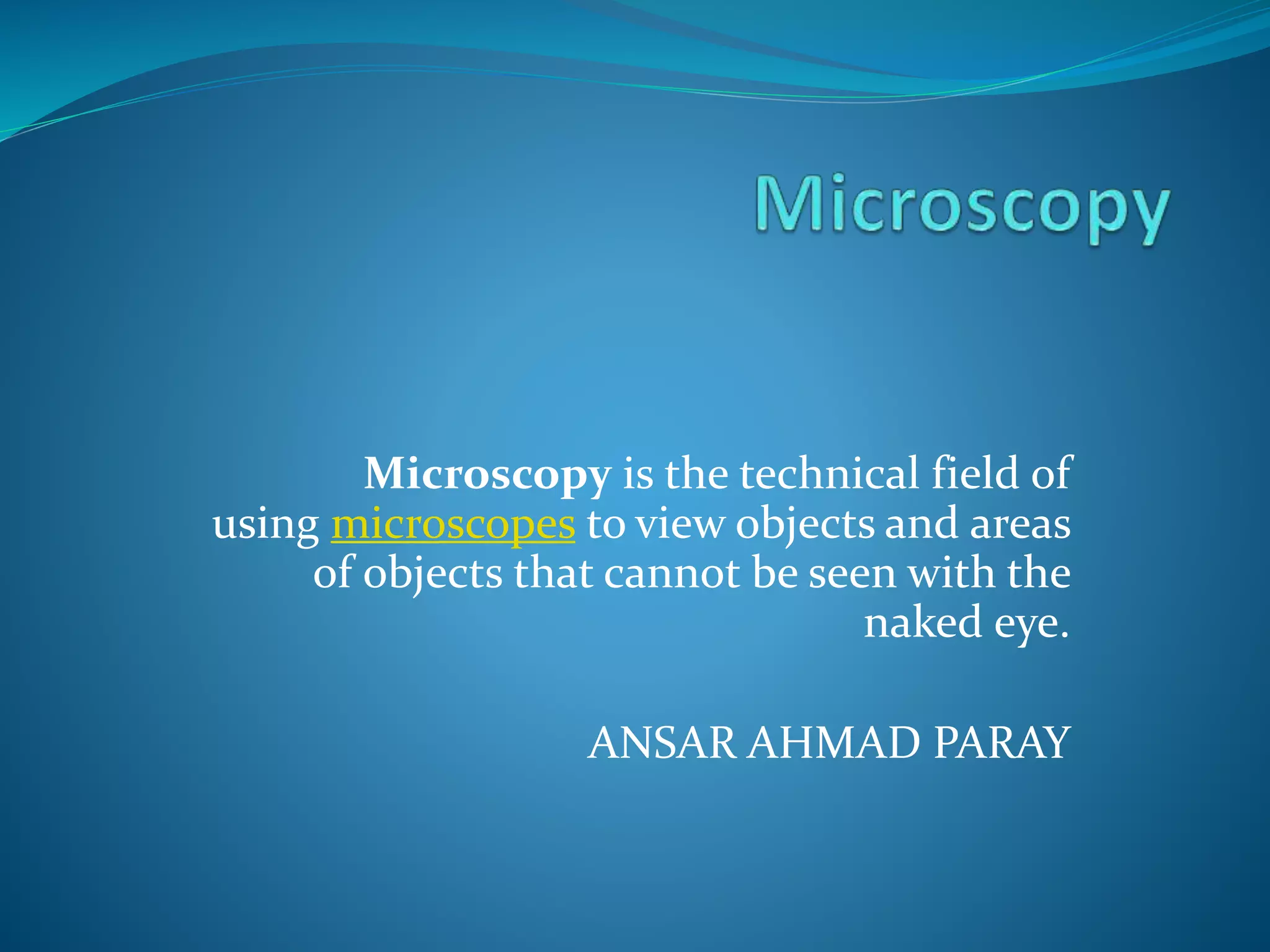 Microscopy | PPTX
