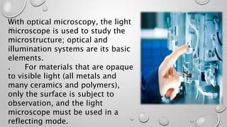 Microscopy and Microscopic techniques | PPT