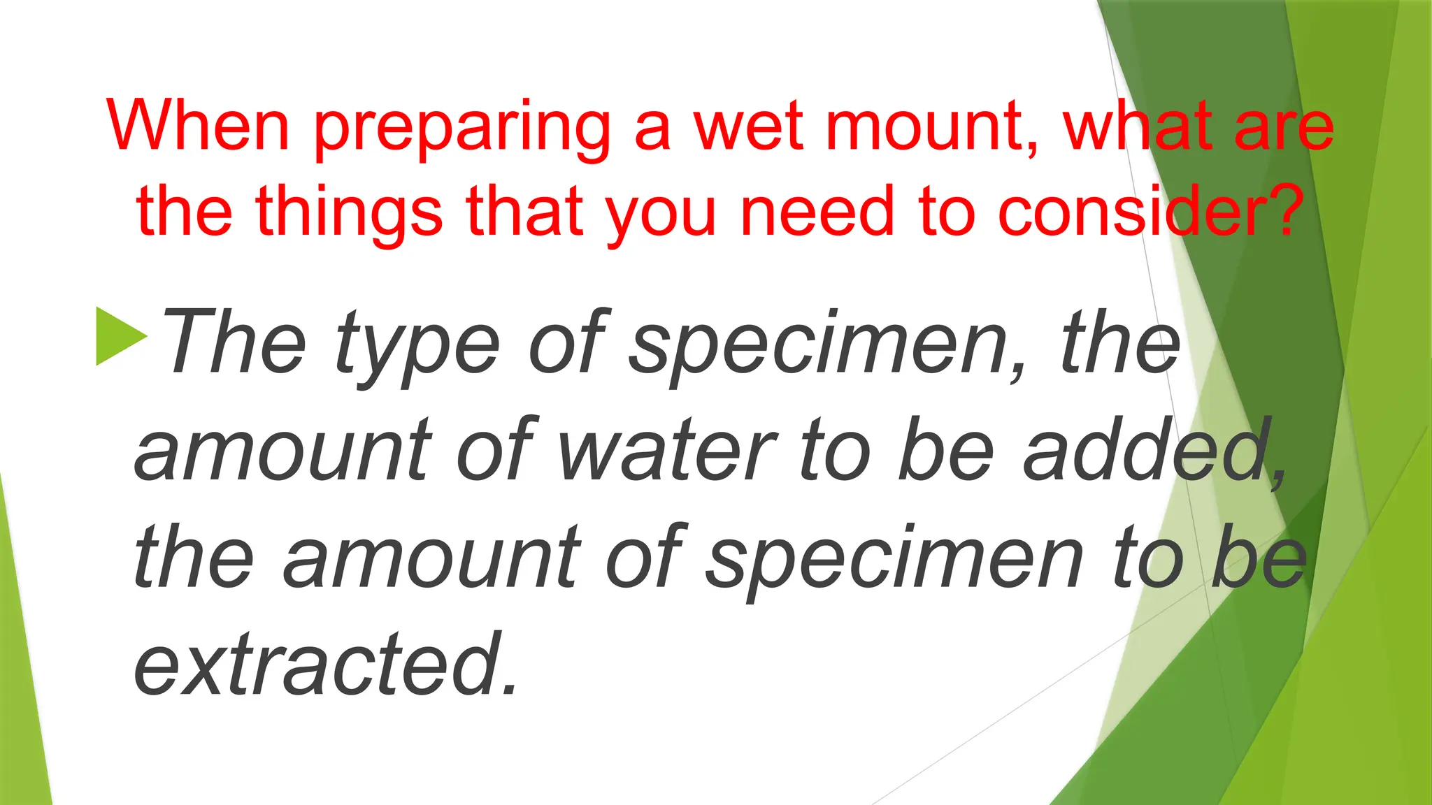 MICROSCOPY SCIENCE 7 - WET MOUNT.pptx