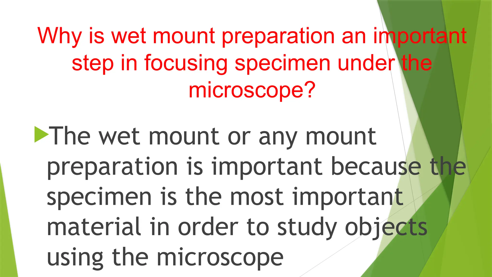 MICROSCOPY SCIENCE 7 - WET MOUNT.pptx