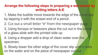 MICROSCOPY SCIENCE 7 - WET MOUNT.pptx