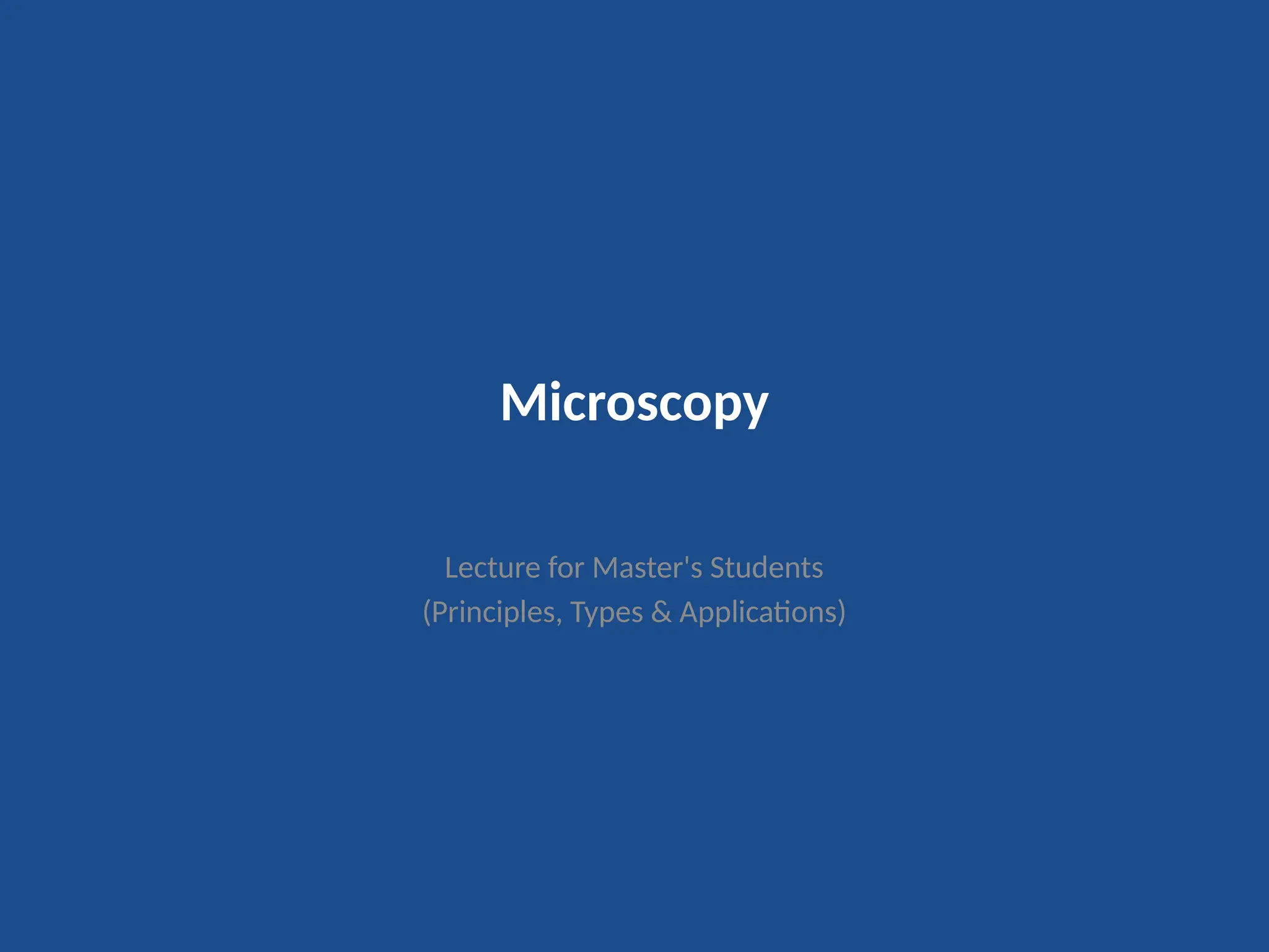 Microscopy_Lecture_with_images and types of micrscope.pptx