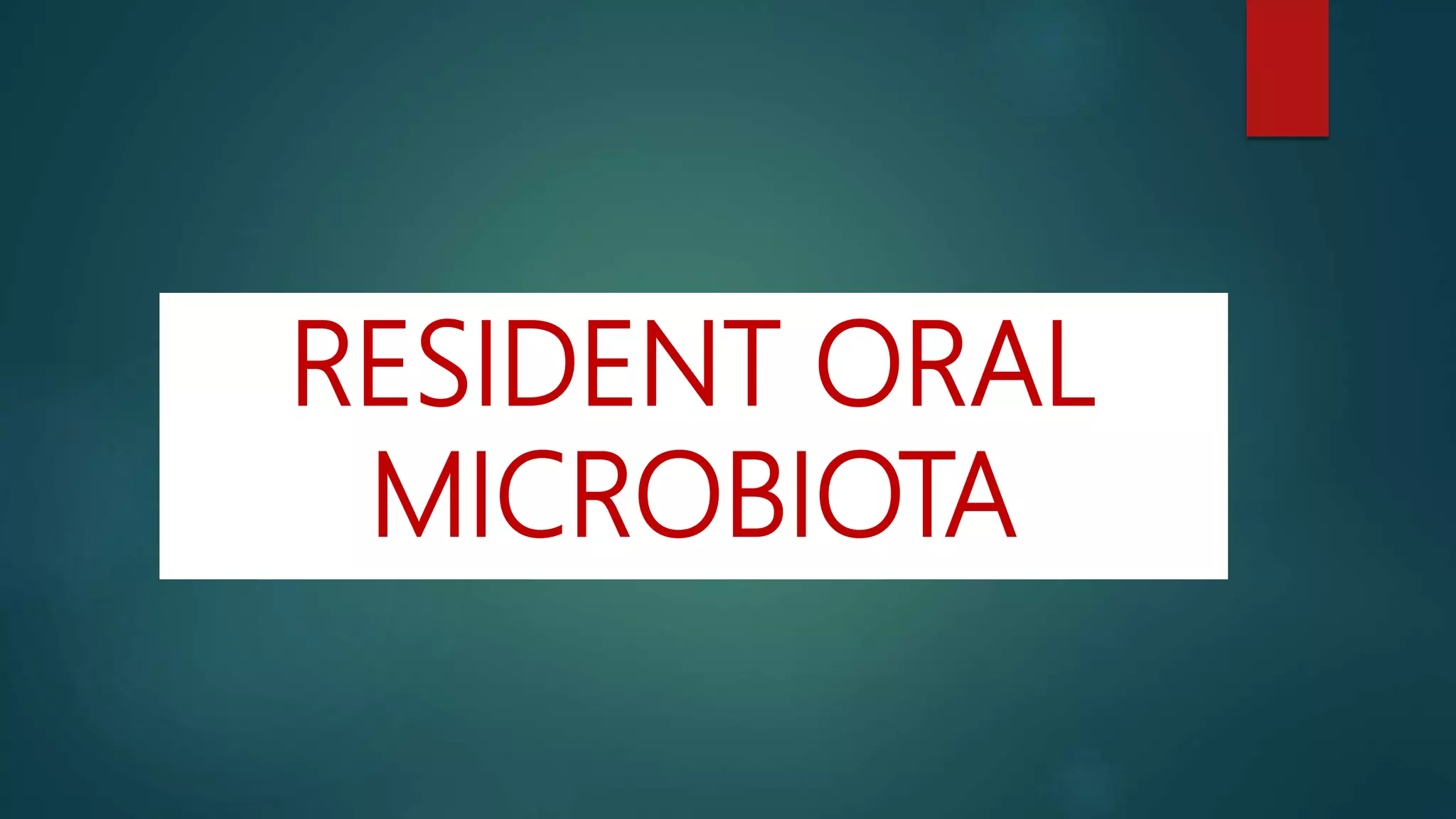Oral microbial flora | PPTX
