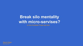 Silo mentality & micro-services | PPTX