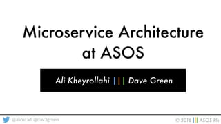Microservice architecture at ASOS | PPT