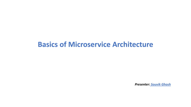 Basics of Microservice Architecture | PPT
