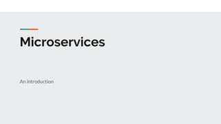 Microservices: an introduction | PPT
